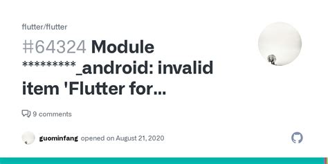 Module Android Invalid Item Flutter For Android In The Dependencies List Issue