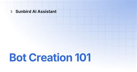 Bot Creation 101 Sunbird Ai Assistant