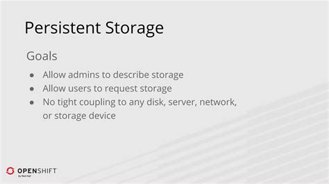 Persistent Storage With Containers With Kubernetes And Openshift Ppt