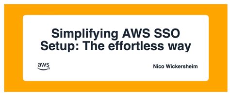 Simplifying Aws Sso Setup The Effortless Way Dev Community