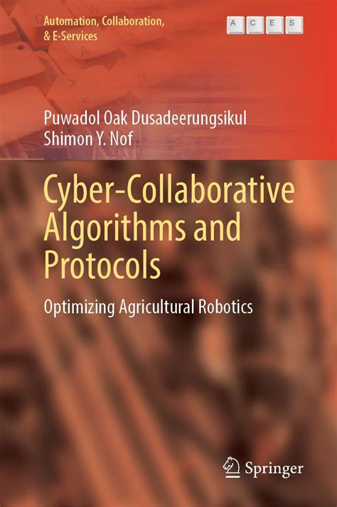 Buy Cyber Collaborative Algorithms And Protocols Optimizing Agricultural Robotics 15