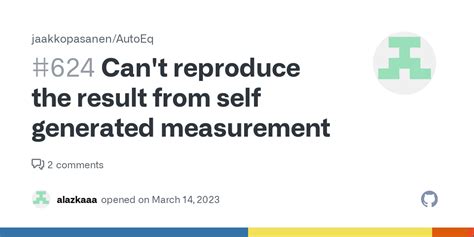 Cant Reproduce The Result From Self Generated Measurement · Issue 624