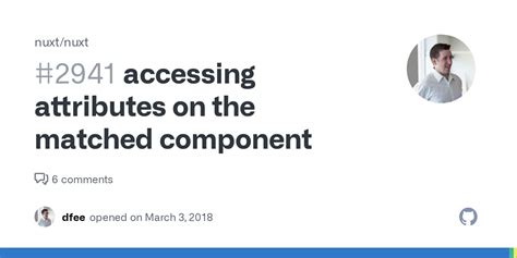 Accessing Attributes On The Matched Component · Issue 2941 · Nuxtnuxt