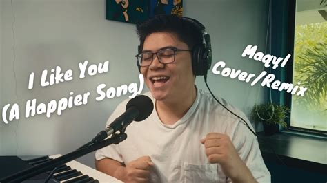 Post Malone I Like You A Happier Song Maqyl Cover Remix