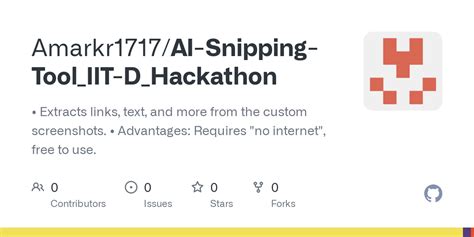 GitHub Amarkr1717 AI Snipping Tool IIT D Hackathon Extracts Links Text And More From The