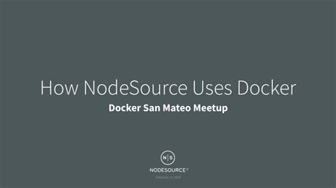 How Nodesource Uses Docker Speaker Deck