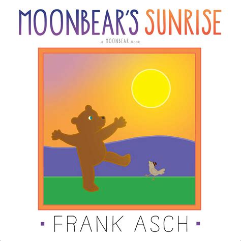 Moonbears Sunrise Book By Frank Asch Official Publisher Page Simon And Schuster