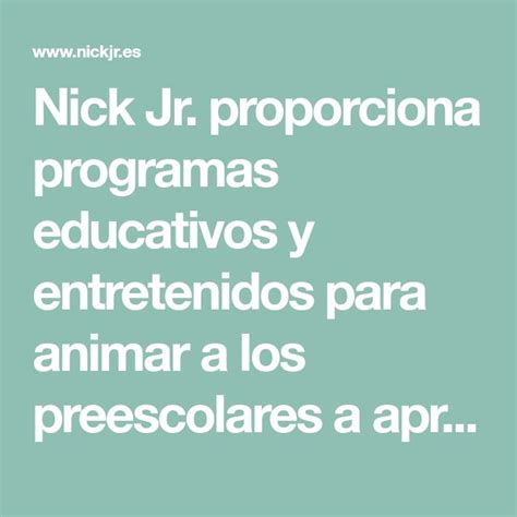 Nick Jr Proporciona Programas Educativos Y Entretenidos Para Animar A
