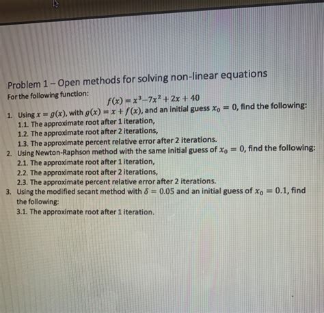 Solved Problem Open Methods For Solving Non Linear Chegg