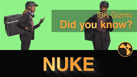 Nuke Ibk Gizmo Node Did You Know Youtube