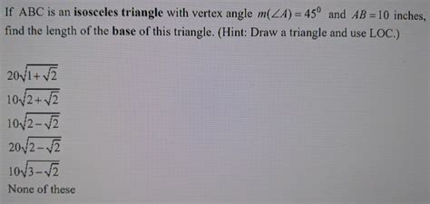 Solved If ABC Is An Isosceles Triangle With Vertex Angle Chegg