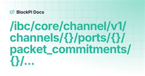 Ibc Core Channel V1 Channels Ports Packet Commitments Unreceived Packets BlockPI Docs