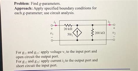Solved Problem Find G Parameters Approach Apply Specified Chegg