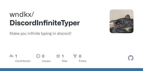 github wndkx discordinfinitetyper make you infinite typing in discord