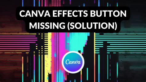Canva Effects Button Missing Solution Template Fonts