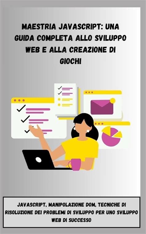 maestria javascript una guida completa allo sviluppo web e alla creazione di javascript