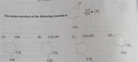 The major product of the following reaction isH3 OH2 O [X]CC1(O)CCC(O)C..