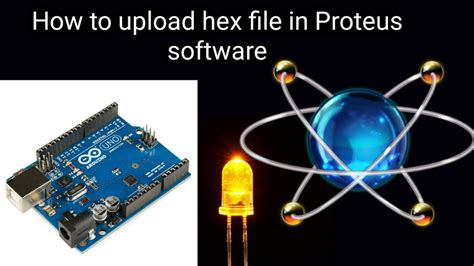 How To Upload Hex File Hex In Proteus Software Simple Arduino Led