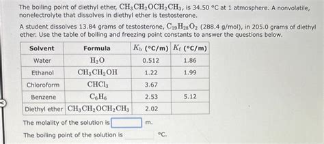 Solved The Boiling Point Of Diethyl Ether Ch3ch2och2ch3 Is
