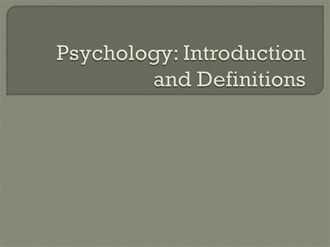 Psychology: Introduction and Definitions - ppt download