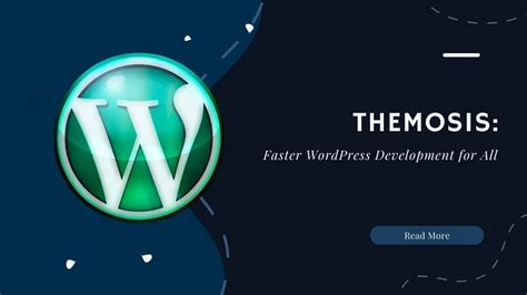 Themosis Faster Wordpress Development For All