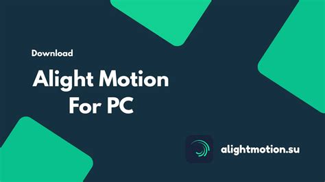 Alight Motion For Pc Download And Install Windowsmac