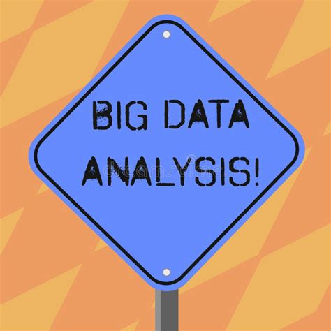 Text Sign Showing Big Data Analysis Conceptual Photo Complex Process Of Examining Large And