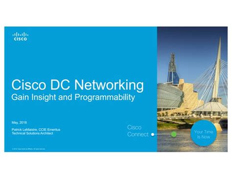 Cisco Connect Winnipeg 2018 Gain Insight And Programmability With Cisco