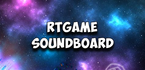 Rtgame Soundboard Latest Version 100 For Android App Entertainment