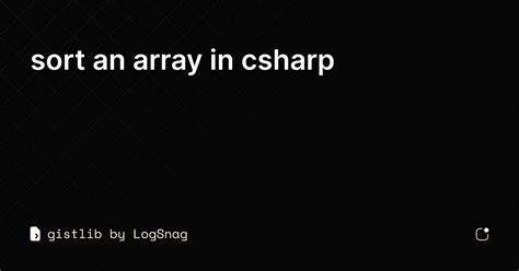 Gistlib Sort An Array In Csharp