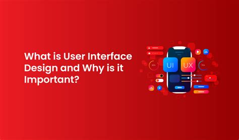 What Is User Interface Design And Why Is It Important
