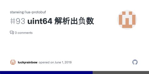 uint64 解析出负数 · issue 93 · starwing lua protobuf · github