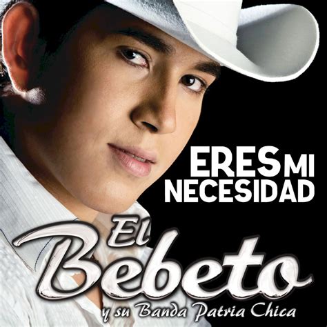 Release “eres Mi Necesidad” By El Bebeto Cover Art Musicbrainz