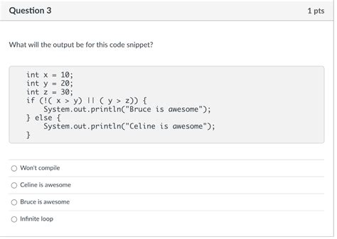Solved Question 2 1 Pts What Will Be The Output Of The Chegg Com