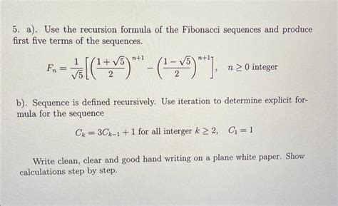 Solved A Use The Recursion Formula Of The Fibonacci Chegg Com