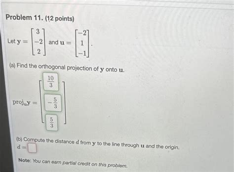 Solved Problem 11 12 Points Let Y ⎣⎡3−22⎦⎤ And