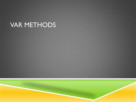 Ppt Var Methods Powerpoint Presentation Free Download Id1843788