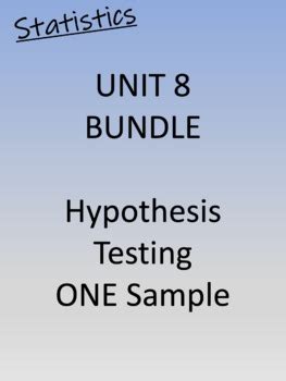 Statistics Unit Hypothesis Testing TWO Samples BUNDLE TPT