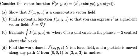 solved consider the vector function ~f x y z 〈x2 z