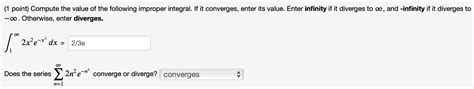solved 1 point compute the value of the following improper