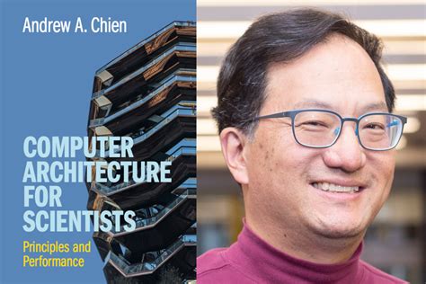 professor andrew chien authors new textbook “computer architecture for