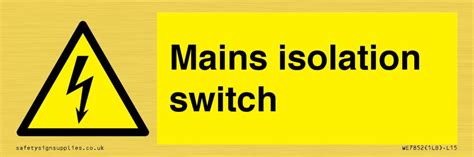 Mains Isolation Switch Sign 150x50mm L15 Bigamart
