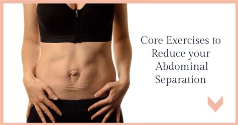 Core Exercises To Reduce Your Abdominal Separation Perfect Pelvic Floor