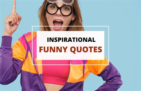 100 Funny Inspirational Quotes To Boost Your Motivation Symbol Sage