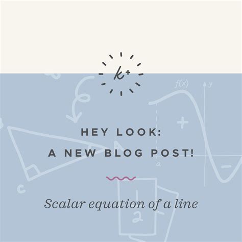Finding The Scalar Equation Of A Line Krista King Math Online Math Help