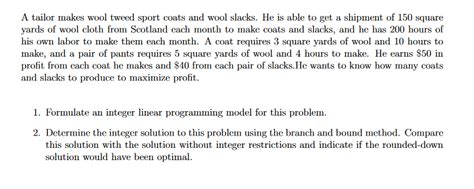 Solved A Tailor Makes Wool Tweed Sport Coats And Wool