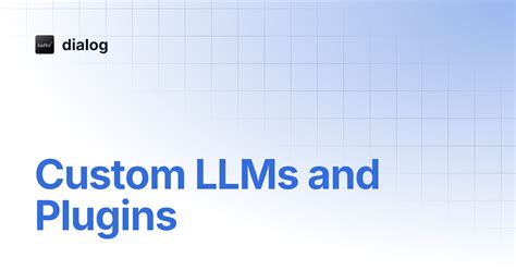 custom llms and plugins dialog