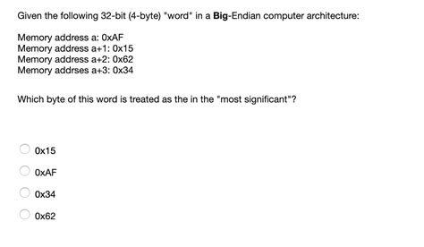 Solved Given The Following 32 Bit 4 Byte Word In A
