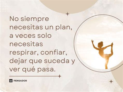 Las Mejores 101 Frases Inspiradoras Para Fortalecerte Pensador