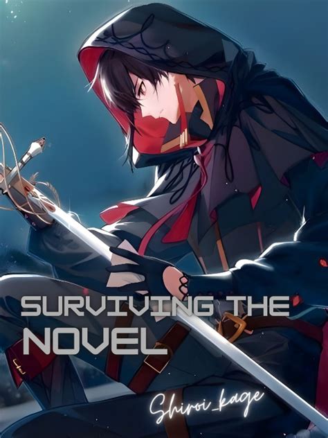 Read Surviving The Novel Shiroikage Webnovel